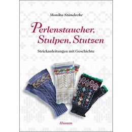 Perlenstaucher, Stulpen, Stutzen