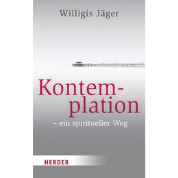 Kontemplation - ein spiritueller Weg