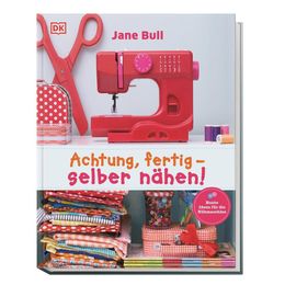 Dorling Kindersley Achtung, fertig - selber n&auml;hen!