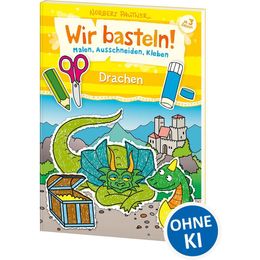 Wir basteln! - Malen, Ausschneiden, Kleben - Drachen