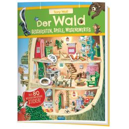 Tr&ouml;tsch Der Wald Geschichten Spiele Wissenswertes Stickerbuch
