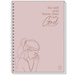 Be still and know that I am God