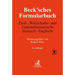 Beck'sches Formularbuch Zivil-, Wirtschafts- und Unternehmensrecht: Deutsch-Engl...