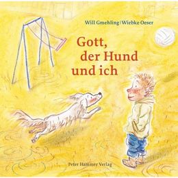 Gott, der Hund und ich