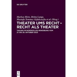 Theater ums Recht - Recht als Theater