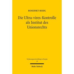 Die Ultra-vires-Kontrolle als Institut des Unionsrechts
