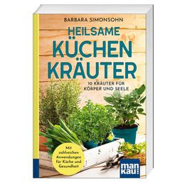 Heilsame K&uuml;chenkr&auml;uter