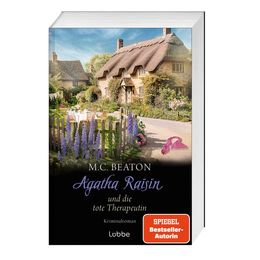 Bastei L&uuml;bbe Agatha Raisin und die tote Therapeutin