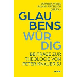 Glaubensw&uuml;rdig
