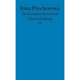 Suhrkamp Verlag AG Das Fortleben der Gewalt
