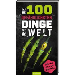 Die 100 gef&auml;hrlichsten Dinge der Welt