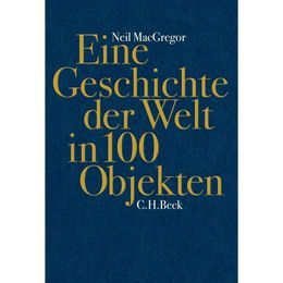 Beck Ein Geschichte der Welt in 100 Objekten