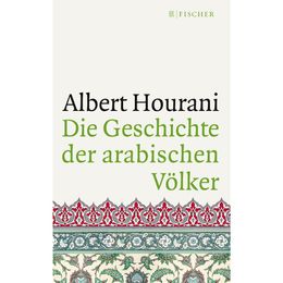 Fischer Die Geschichte der arabischen V&ouml;lker