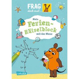 Carlsen Verlag Frag doch mal ... die Maus: Mein Ferien-R&auml;tselblock mit der Maus