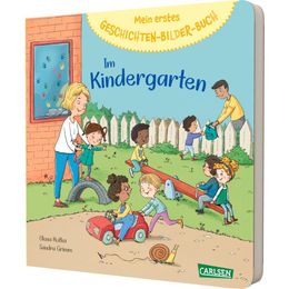 Carlsen Verlag Mein erstes Geschichten-Bilder-Buch: Im Kindergarten