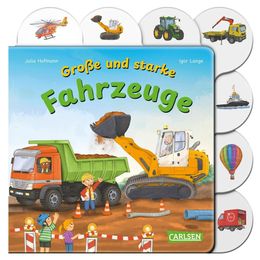 Carlsen Verlag Gro&szlig;e und starke Fahrzeuge