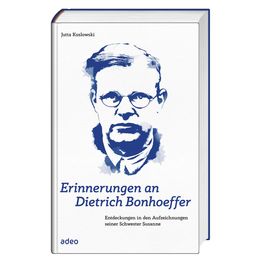 Erinnerungen an Dietrich Bonhoeffer