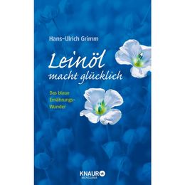 Lein&ouml;l macht gl&uuml;cklich