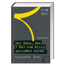 Der Mann der 7 Mal vom Blitz getroffen wurde