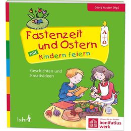 Fastenzeit und Ostern mit Kindern feiern (1 St&uuml;ck)