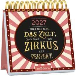 Mini-Wochenkalender Fehlt nur noch das Zelt, dann w&auml;re der Zirkus hier perfekt. ...