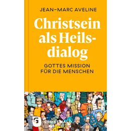 Christsein als Heilsdialog