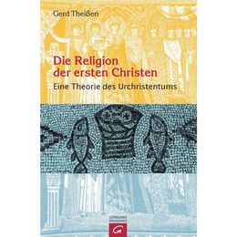 G&uuml;tersloher Verlagshaus Die Religion der ersten Christen