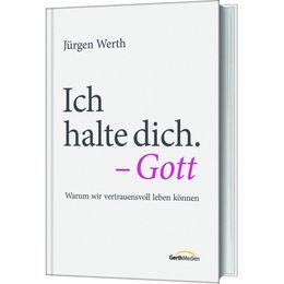 Ich halte dich. - Gott