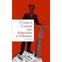 Eine Weltgeschichte in 33 Romanen