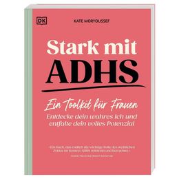 Dorling Kindersley Stark mit ADHS - ein Toolkit f&uuml;r Frauen