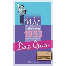 Wir vom Jahrgang 1953 &ndash; Das Quiz