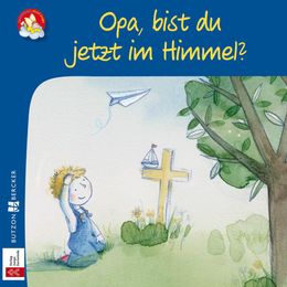 Opa, bist du jetzt im Himmel? (1 St&uuml;ck)