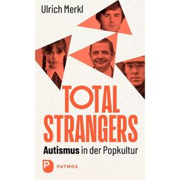 Patmos-Verlag Total Strangers