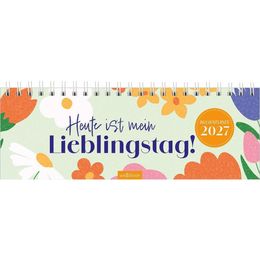 Tischkalender Heute ist mein Lieblingstag! 2027