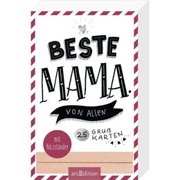 Beste Mama. Von allen.