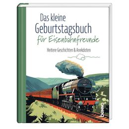 Das kleine Geburtstagsbuch f&uuml;r Eisenbahnfreunde