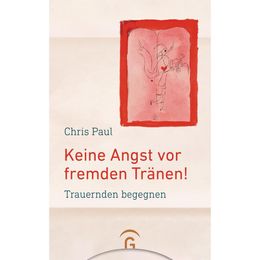 G&uuml;tersloher Verlagshaus Keine Angst vor fremden Tr&auml;nen