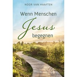 Wenn Menschen Jesus begegnen