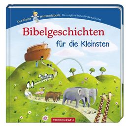 Coppenrath Der kleine Himmelsbote: Bibelgeschichten f&uuml;r die Kleinsten