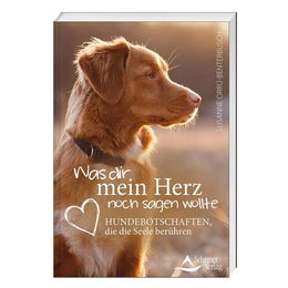 Schirner Verlag Was dir mein Herz noch sagen wollte