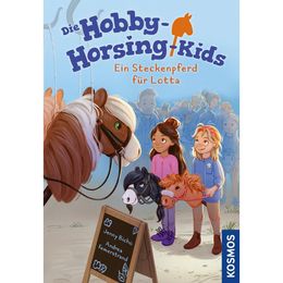 Franckh-Kosmos Die Hobby-Horsing-Kids, 1, Ein Steckenpferd f&uuml;r Lotta
