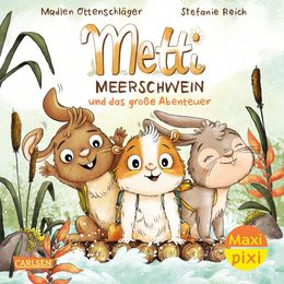 Carlsen Verlag Maxi Pixi 491: VE 5: Metti Meerschwein und das gro&szlig;e Abenteuer (5 Exemplare)