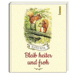 Bleib heiter und froh