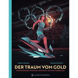 GERSTENBERG Der Traum vom Gold
