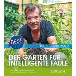 Best of der Garten f&uuml;r intelligente Faule