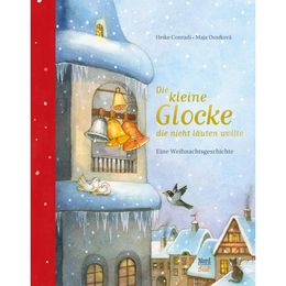 Die kleine Glocke, die nicht l&auml;uten wollte