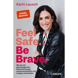 Feel Safe. Be Brave.