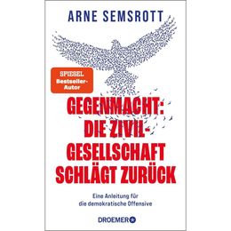 Gegenmacht: Die Zivilgesellschaft schl&auml;gt zur&uuml;ck