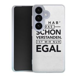 DeinDesign Galaxy S26 Handy Silikon H&uuml;lle Case transparent Handyh&uuml;lle Spruch Sayings Statement Silikon Case