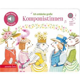 Ich entdecke gro&szlig;e Komponistinnen (Mein kleines Klangbuch)